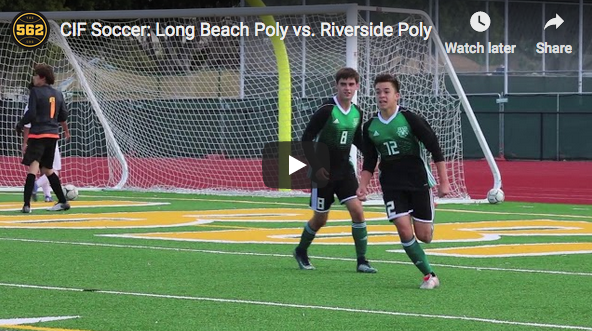 VIDEO: Long Beach Poly vs. Riverside Poly, CIF Soccer – The562.org VIDEO: Long Beach Poly vs. Riverside Poly, CIF Soccer – The562.org