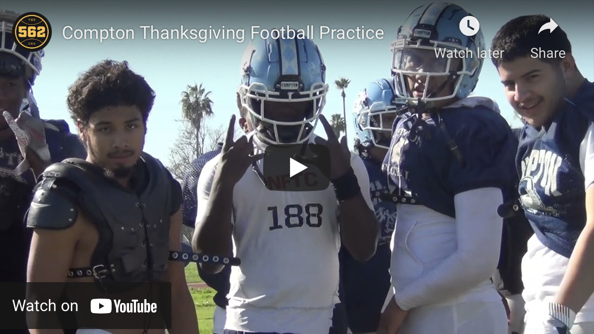 VIDEO: Compton Football Thanksgiving Practice – The562.org