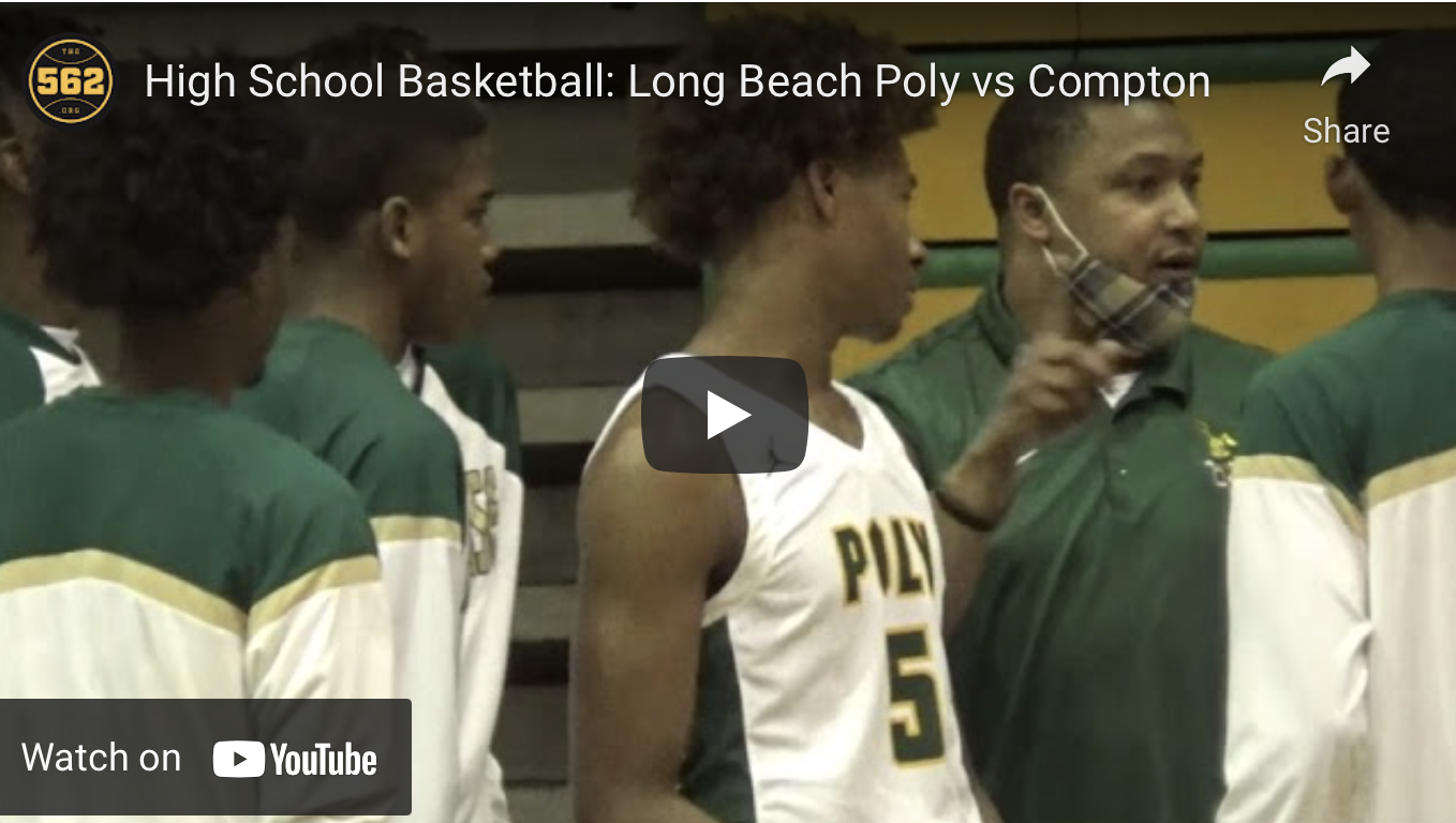 VIDEO: Long Beach Poly vs. Compton Basketball – The562.org