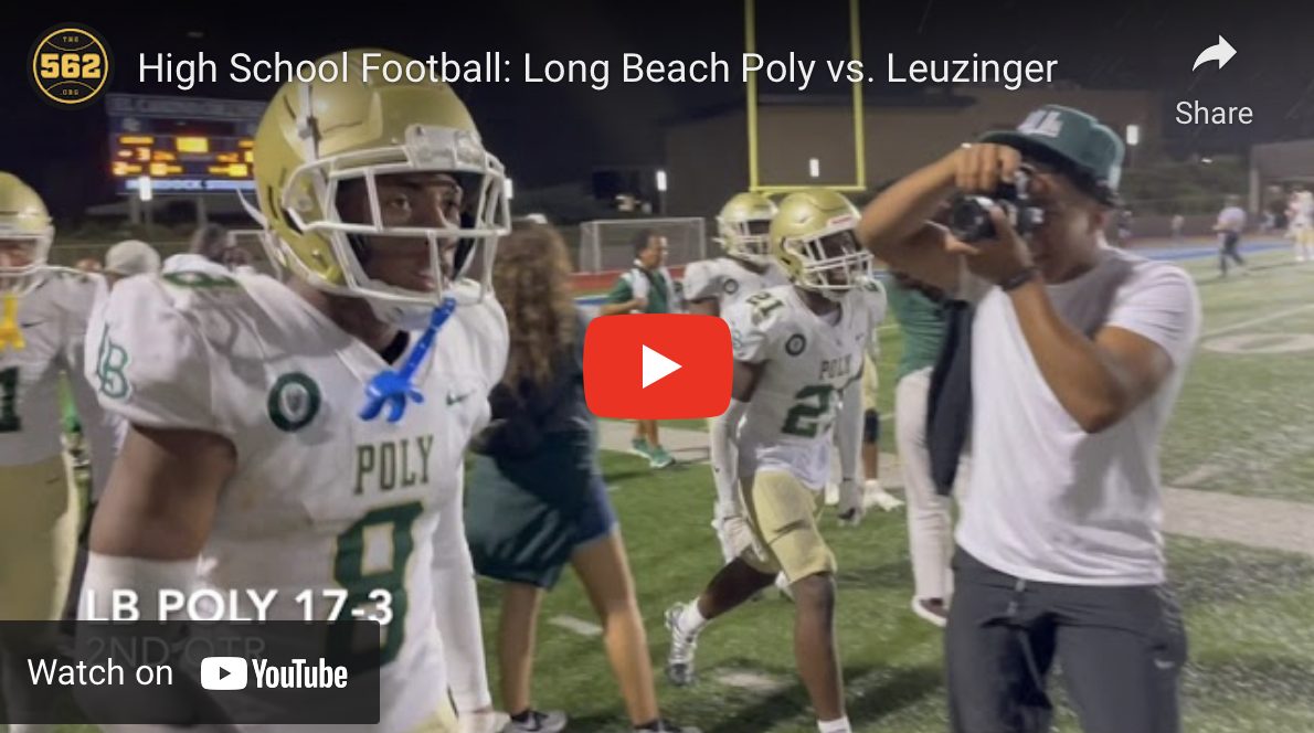 VIDEO: Long Beach Poly vs. Leuzinger, Football – The562.org